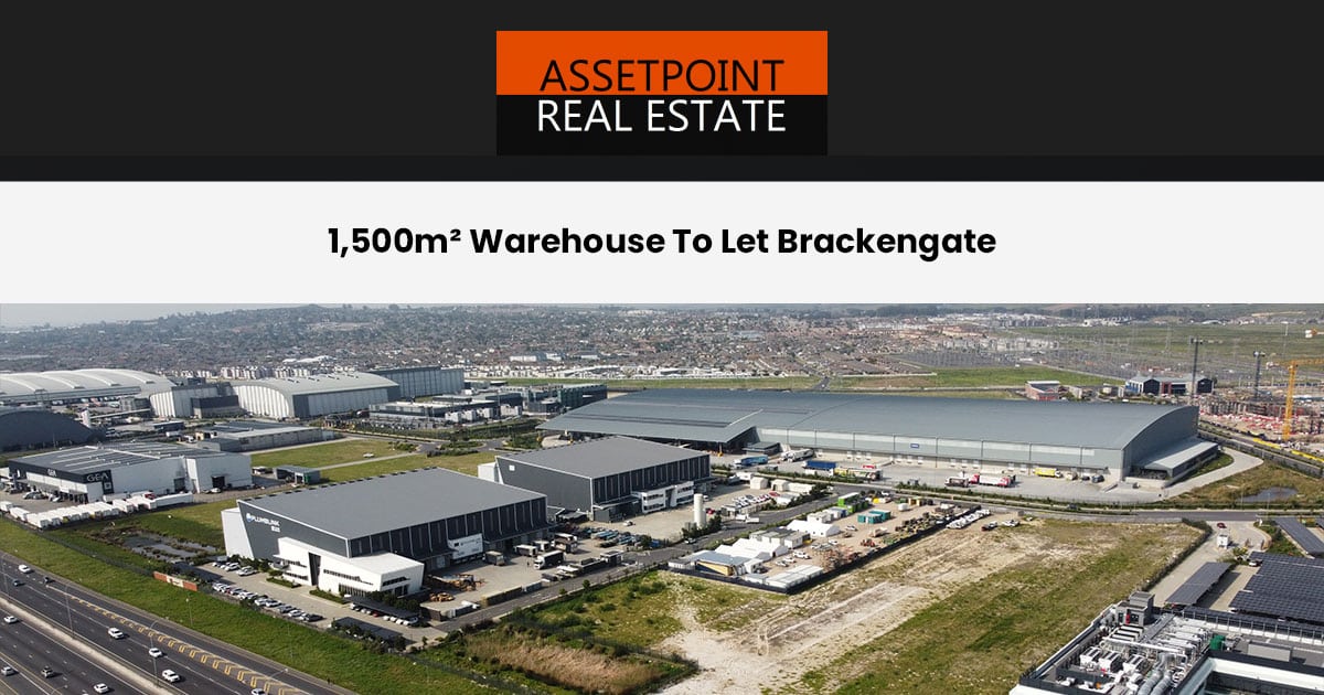 1,500m² Warehouse To Let Brackengate | Assetpoint
