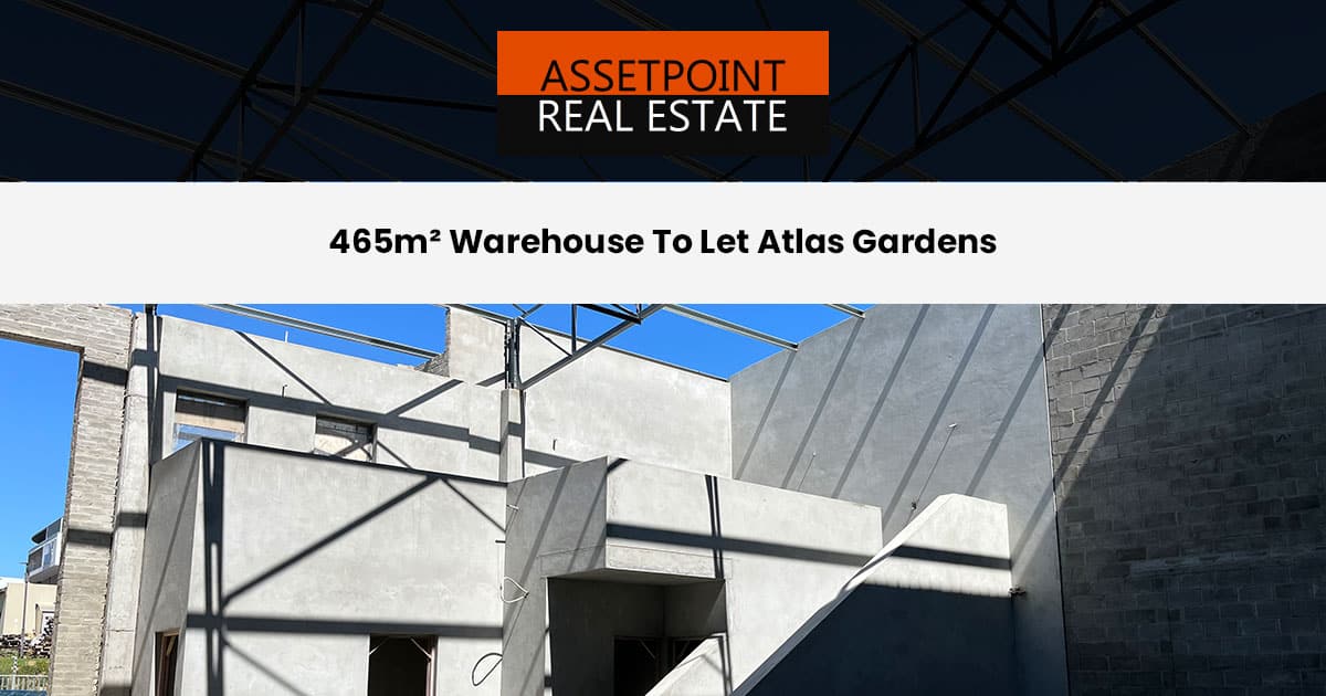465m² Warehouse To Let Atlas Gardens | Assetpoint